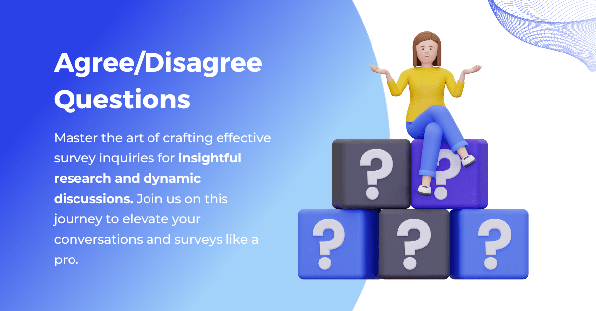 Mastering Agree/Disagree Questions: Pro Tips