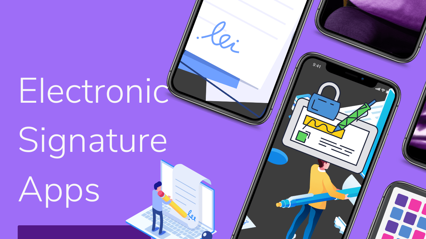 Best 10 E-Signature Apps: Keep Your Business Agile & Secure