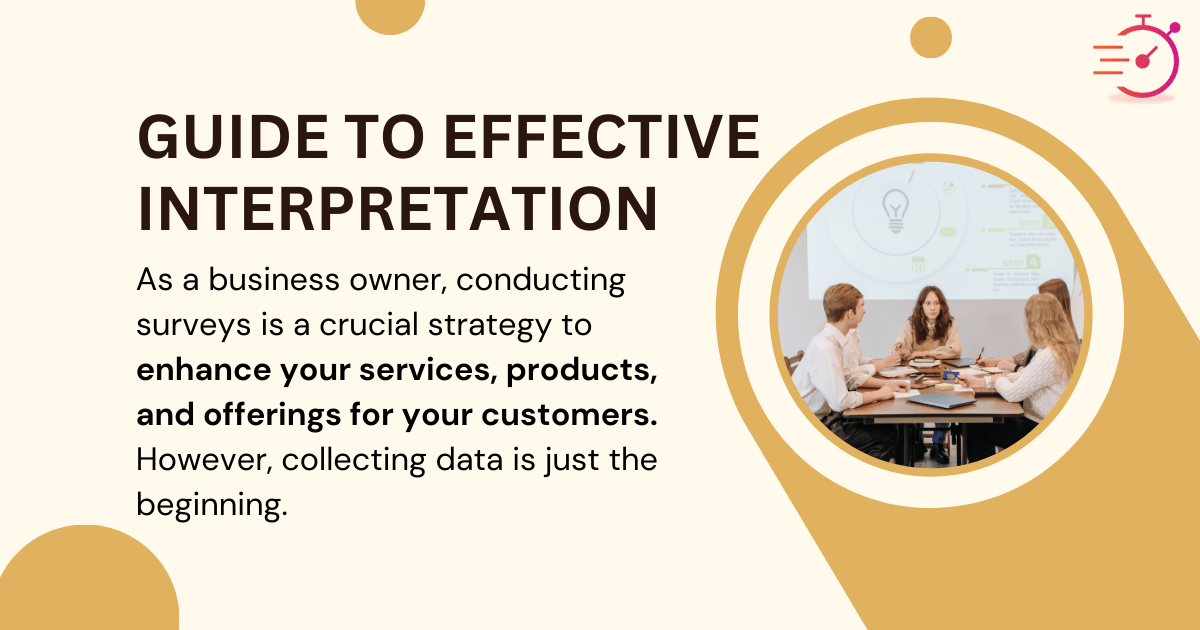Deciphering Feedback: Top 5 Strategies for Interpreting Survey Results!